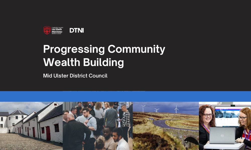 Progressing Community Wealth Building - Development Trusts NI